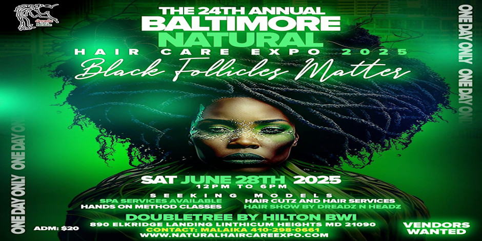 Black Follicles Matter Baltimore Natural Hair Care Expo 2025 - UNATION