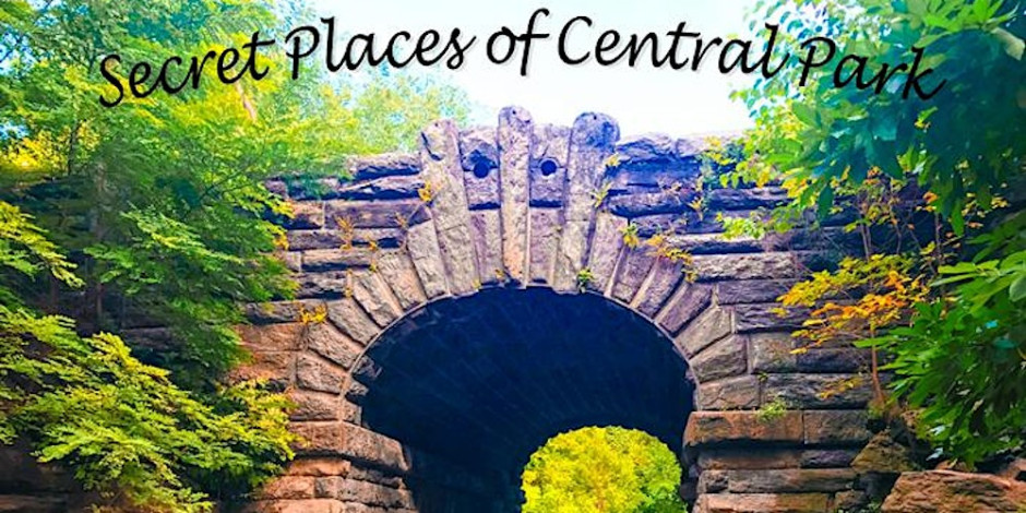 Secret Places of Central Park, Walking Tour - New York City - UNATION