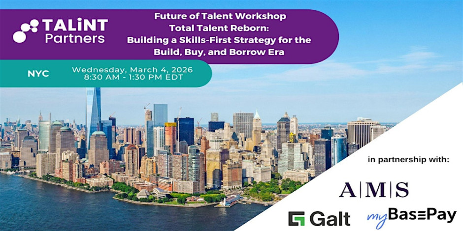 Future of Talent Workshop: Total Talent Reborn - Building a Skills ...