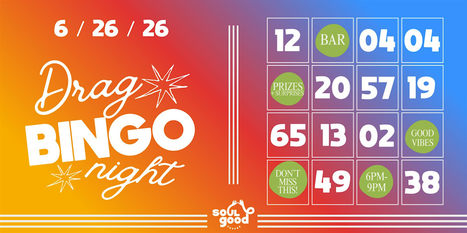 Drag Bingo Night at Soul Good Coffee - UNATION